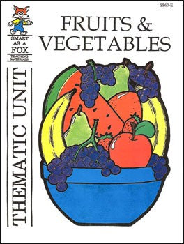 Fruits & Vegetables Theme Unit | National School Products