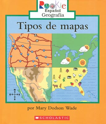 Tipos de Mapas Spanish Library Bound Book (Types of Maps) | National ...